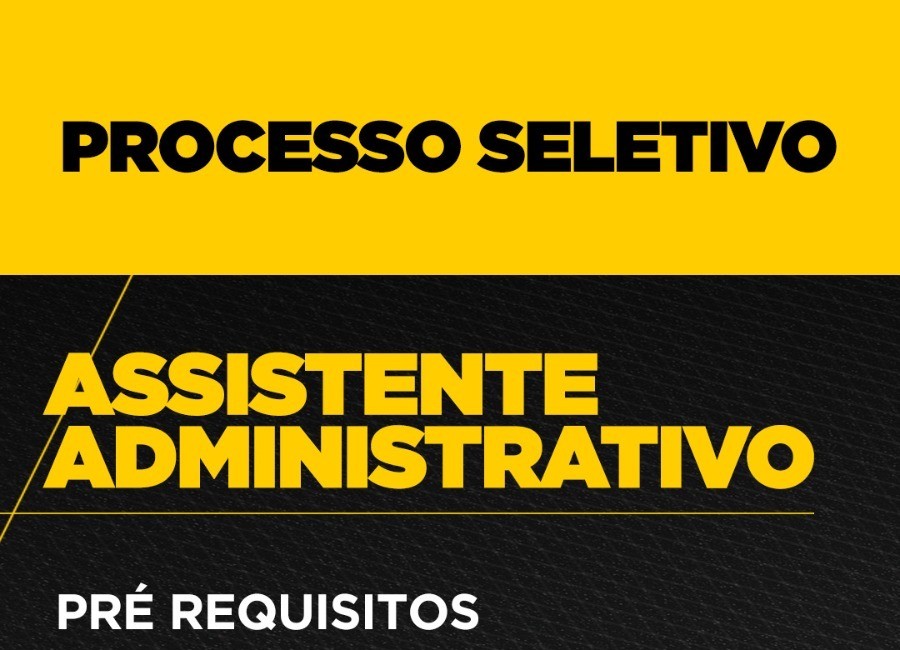 Processo seletivo aberto para Assistente Administrativo - Manaus Jobs